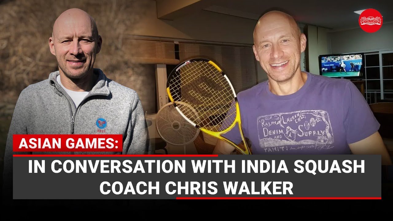 Asian Games: In conversation with India squash coach Chris Walker - YouTube