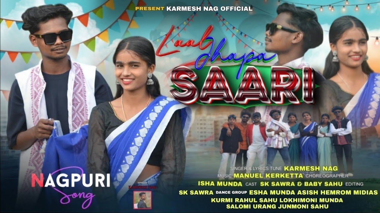 New Nagpuri Song || Laal Chapa Saari || Singer Karmesh Nag || Music ...