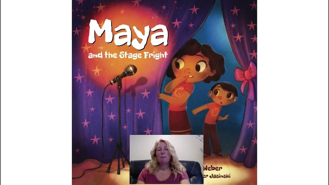Maya and the Stage Fright - YouTube
