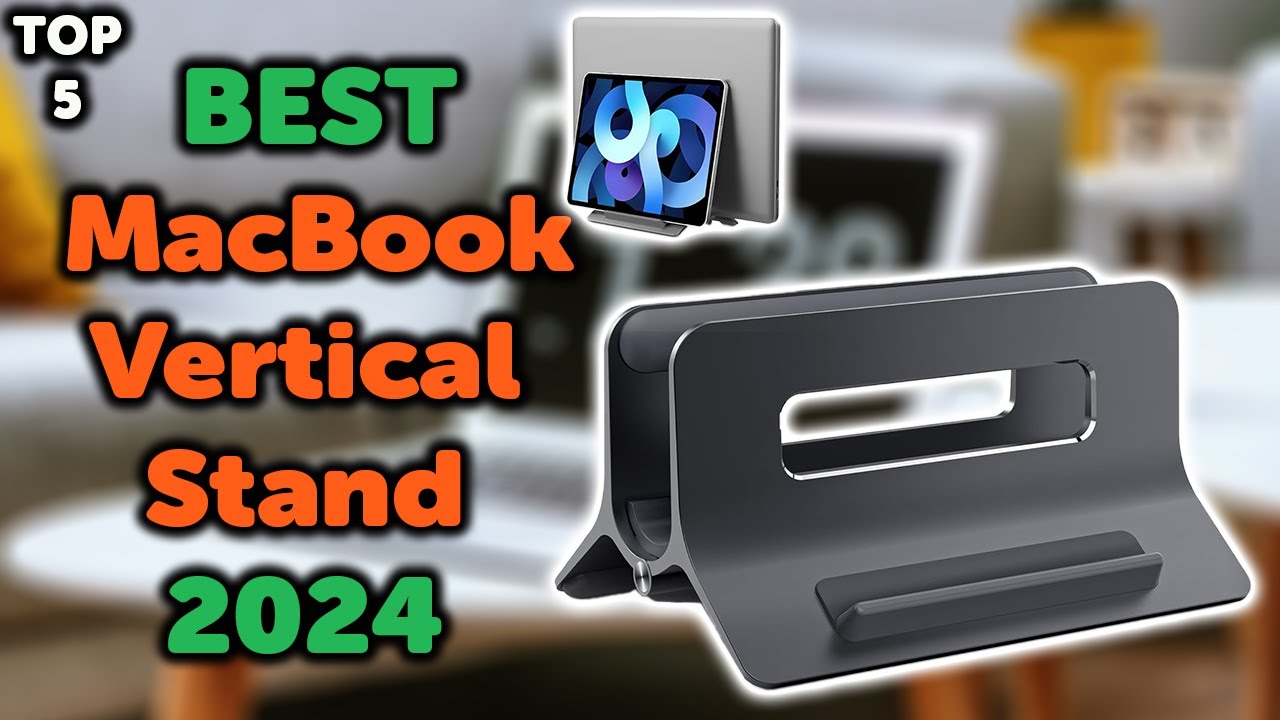 5 Best MacBook Vertical Stand | Top 5 Vertical Stands for Laptop ...