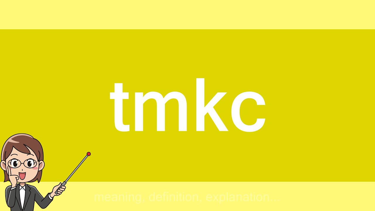 tmkc - YouTube