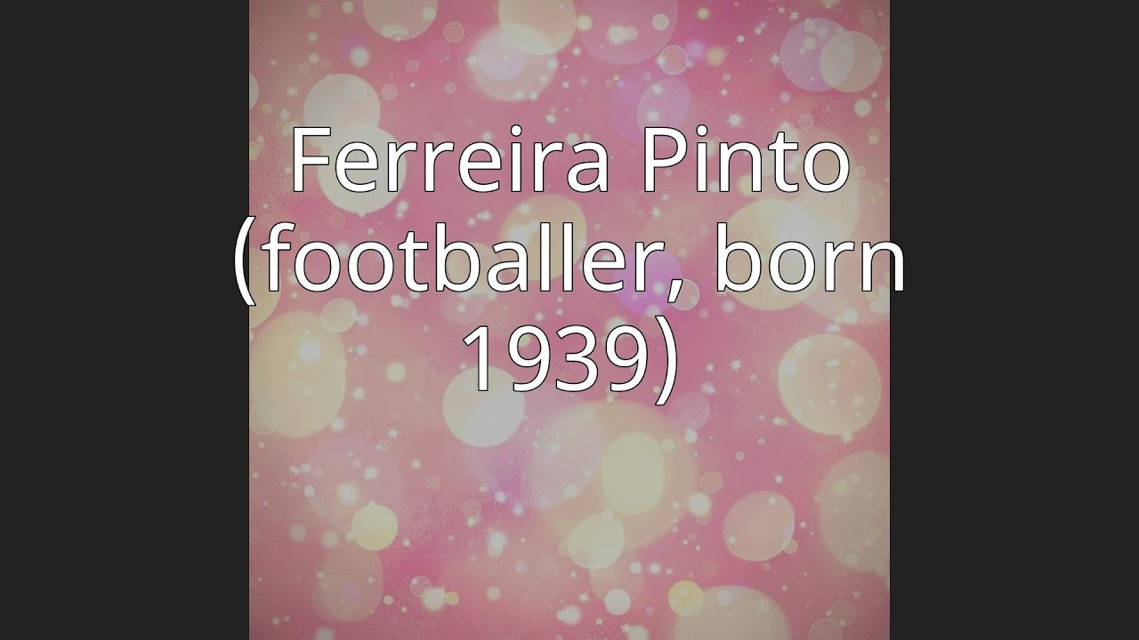 Ferreira Pinto (footballer, born 1939) - YouTube