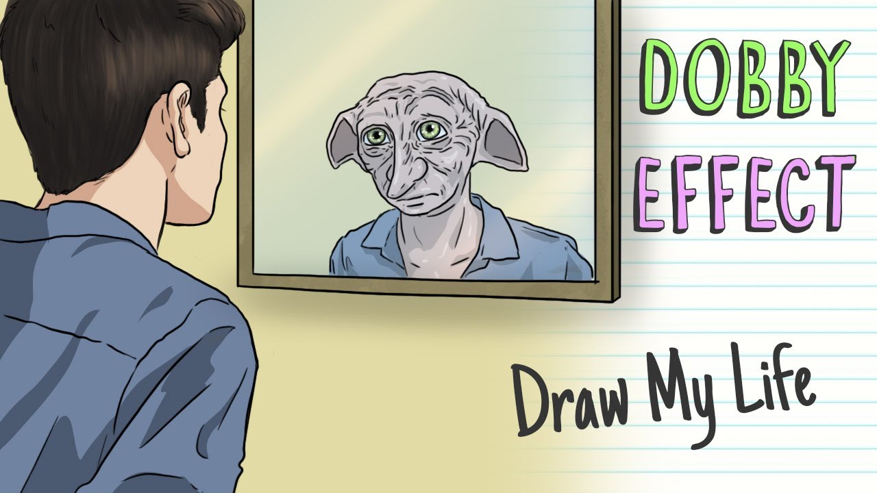 WHAT IS THE DOBBY EFFECT? | Draw My Life - YouTube