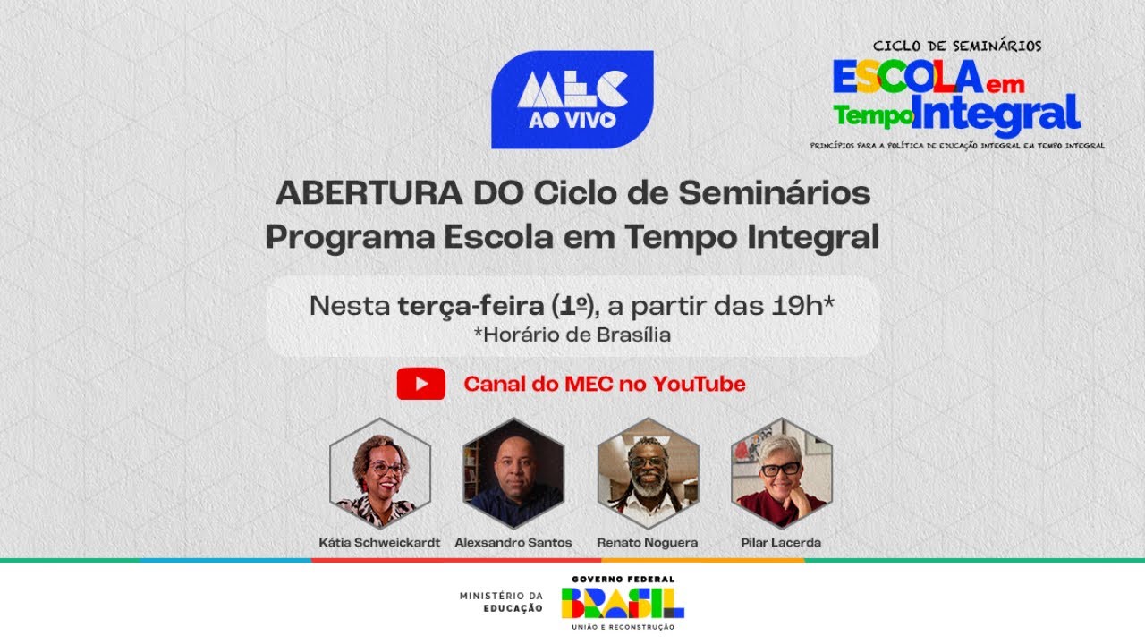 #MECAoVivo | Ciclo de Seminários do Programa Escola em Tempo Integral ...