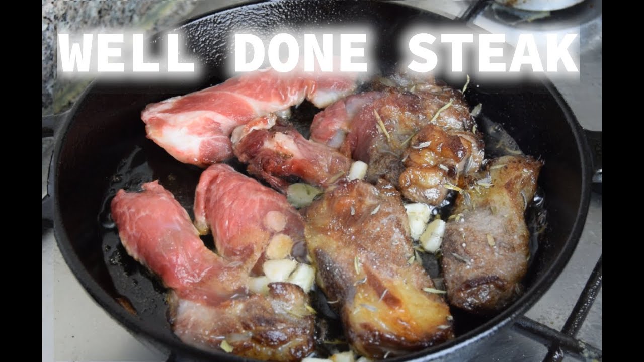 COOKING "WELL DONE" STEAK - GOLDEN JUICY PAN FRYED STEAK RECIPE! - YouTube