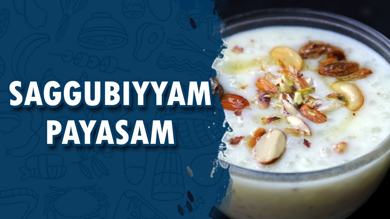 Saggubiyyam Payasam || Wirally Food - YouTube