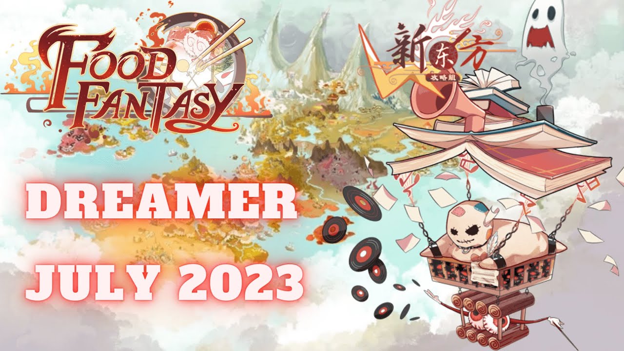 Food Fantasy - Dreamer World Boss (July 2023) - YouTube