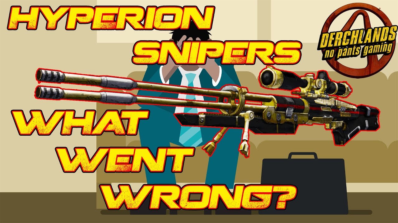 Borderlands 2 | What Went Wrong with Hyperion Snipers? - YouTube