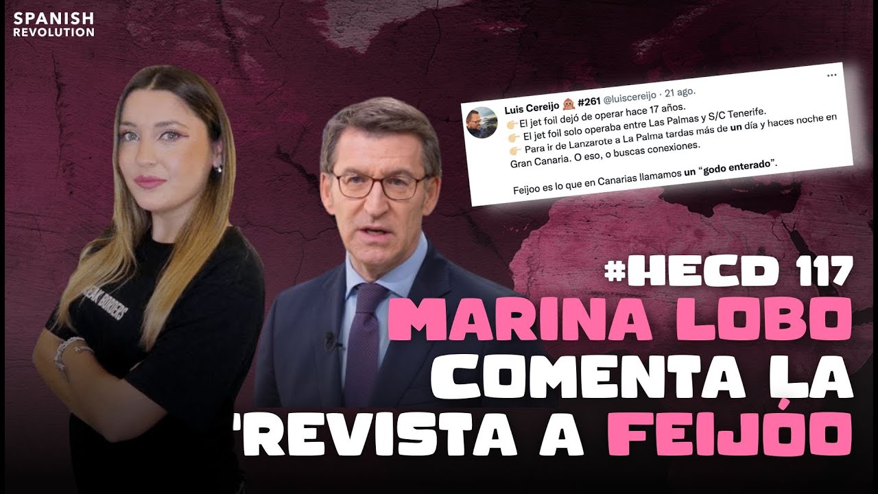 HECD 117 - Marina Lobo comenta la entrevista a Feijóo - YouTube