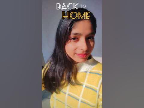 BACK TO HOME 🏡😁🏡 after 4 month 🥺solo train journey #minivlog #youtubeshorts #backtohome 🏡📍🏡# ...