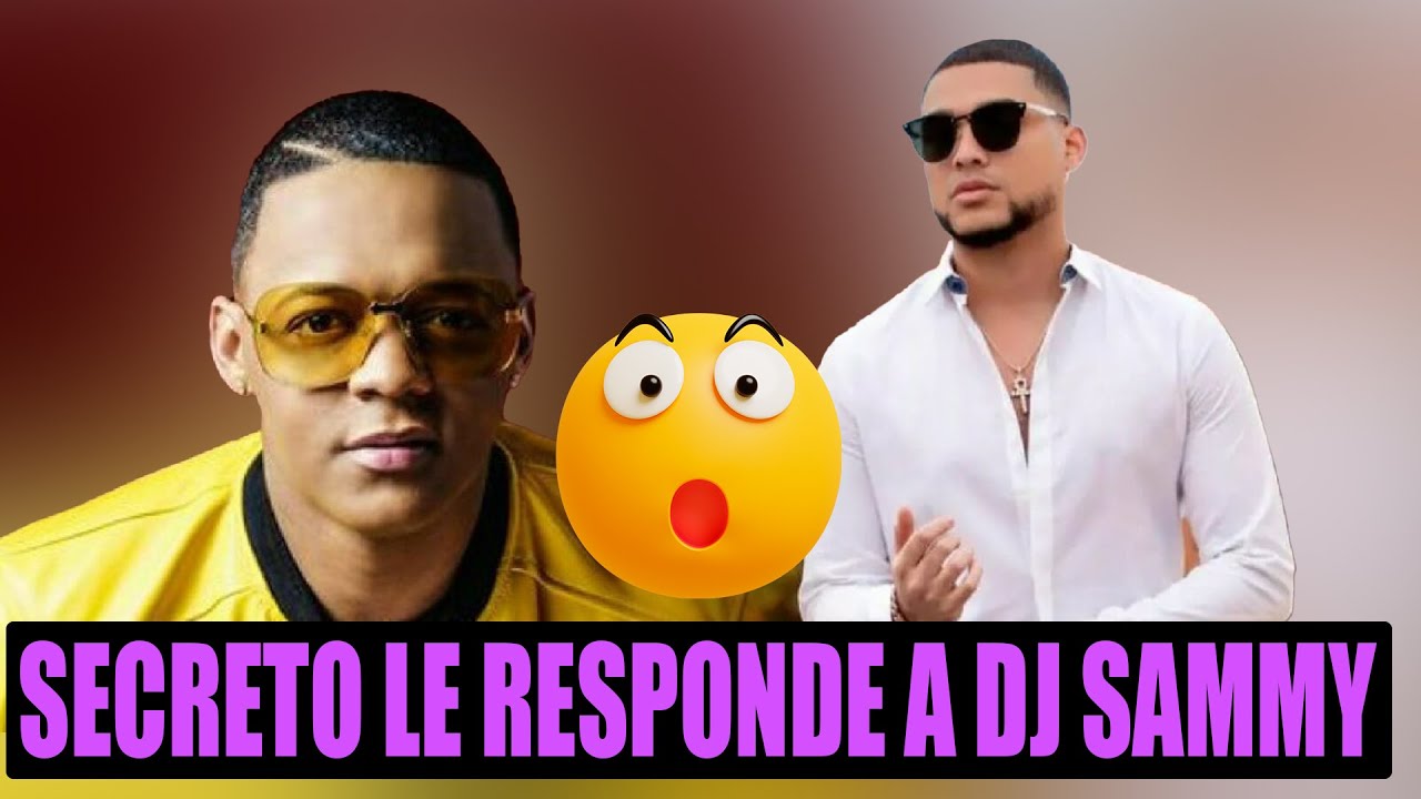 Secreto Le Responde A Dj Sammy Muy Picante Youtube