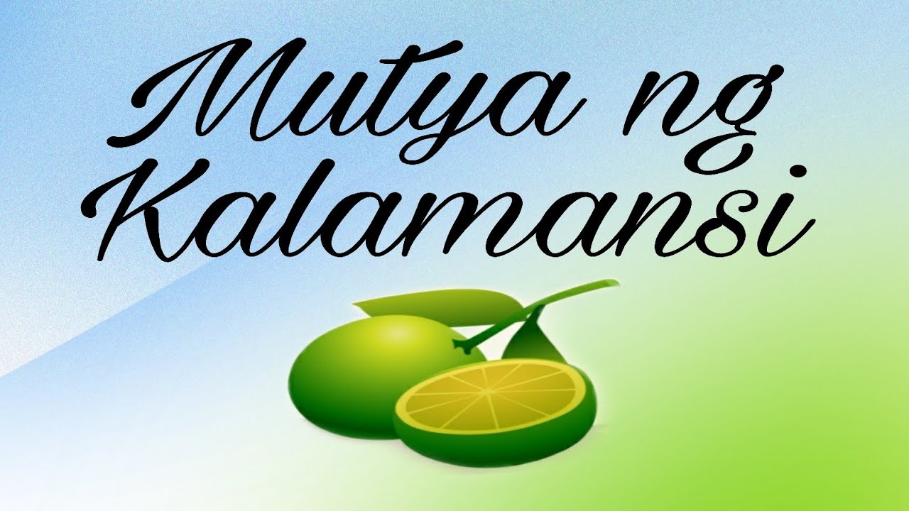 Tunay na Mutya ng Kalamansi at Dayap ( pareho nakuha sa bunga hindi man ...