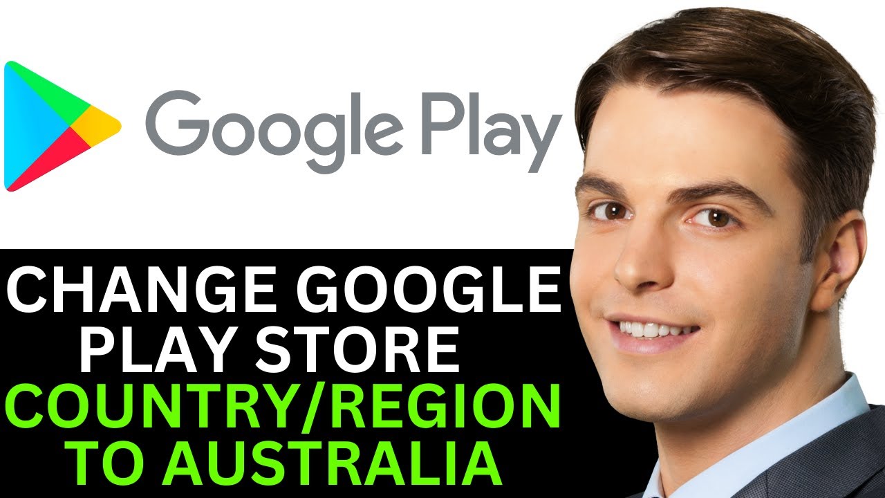 HOW TO CHANGE GOOGLE PLAY STORE COUNTRY TO AUSTRALIA 2025! (FULL GUIDE ...