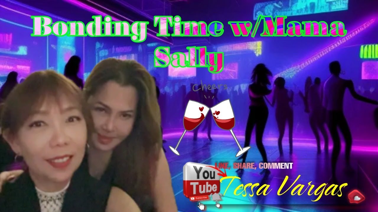 BONDING TIME W/ MAMA SALLY & HER FAMILIES & FRIENDS - YouTube
