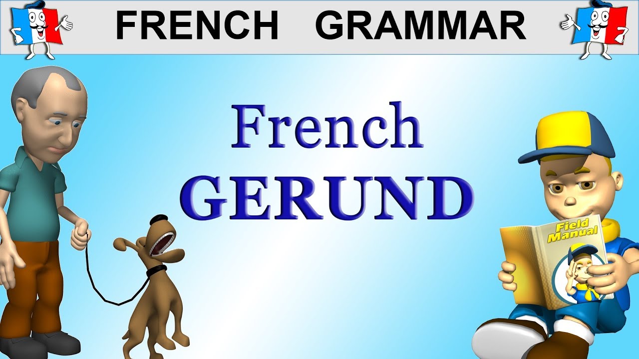 LEARN FRENCH GRAMMAR THE GERUND en Present Participle YouTube learn-french-grammar-the-gerund-en-present-participle-youtube
