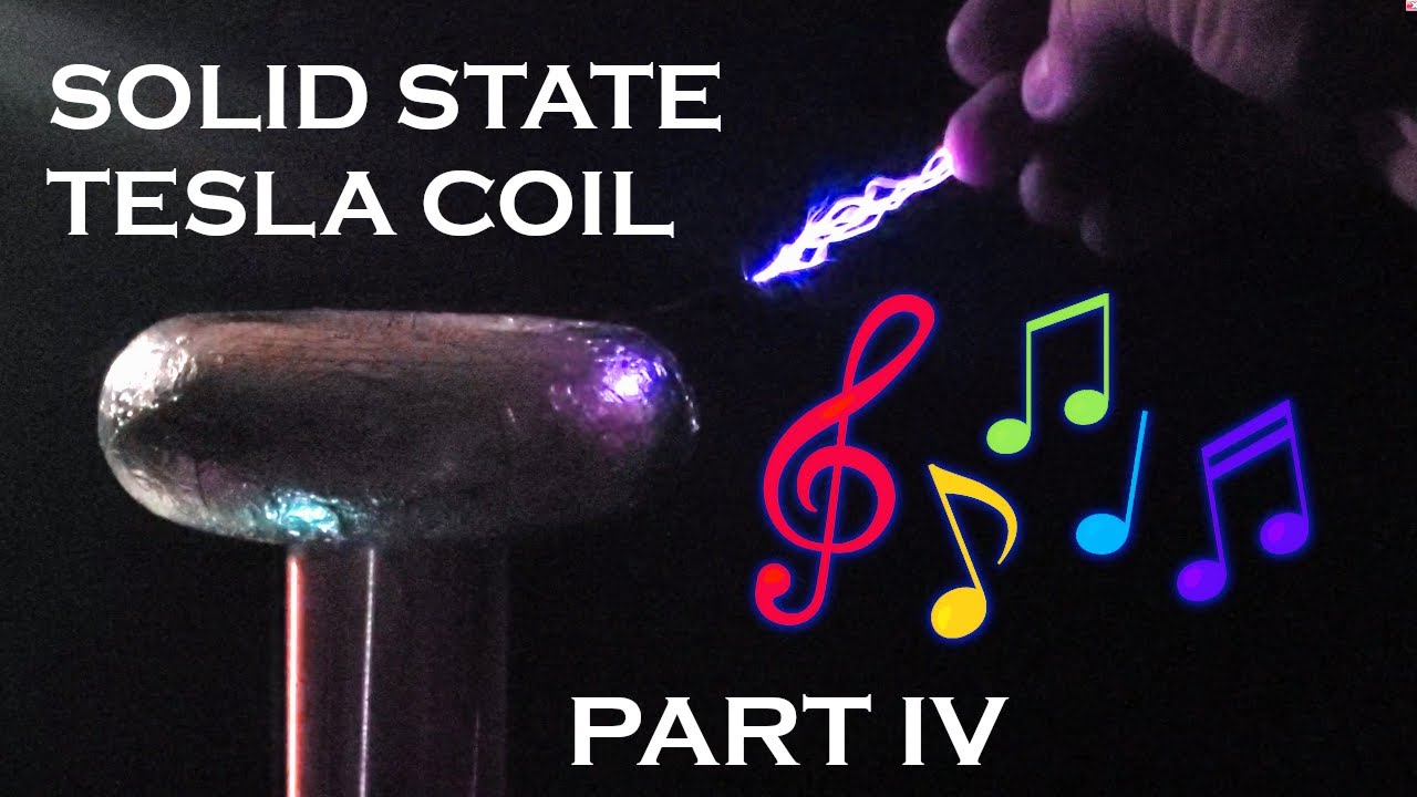 Solid State Tesla Coil (SSTC) - Part 4 - YouTube