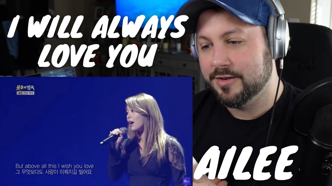 Ailee I Will Always Love You Reaction Youtube