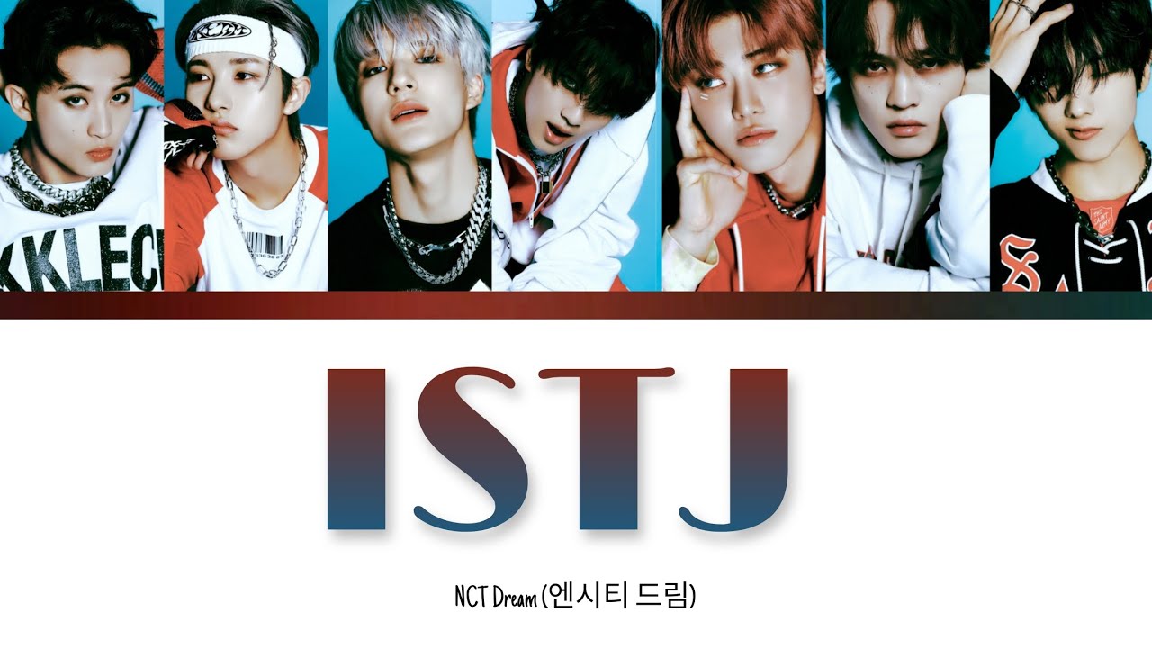 Nct Dream Istj Lyrics Color Coded Lyrics Youtube