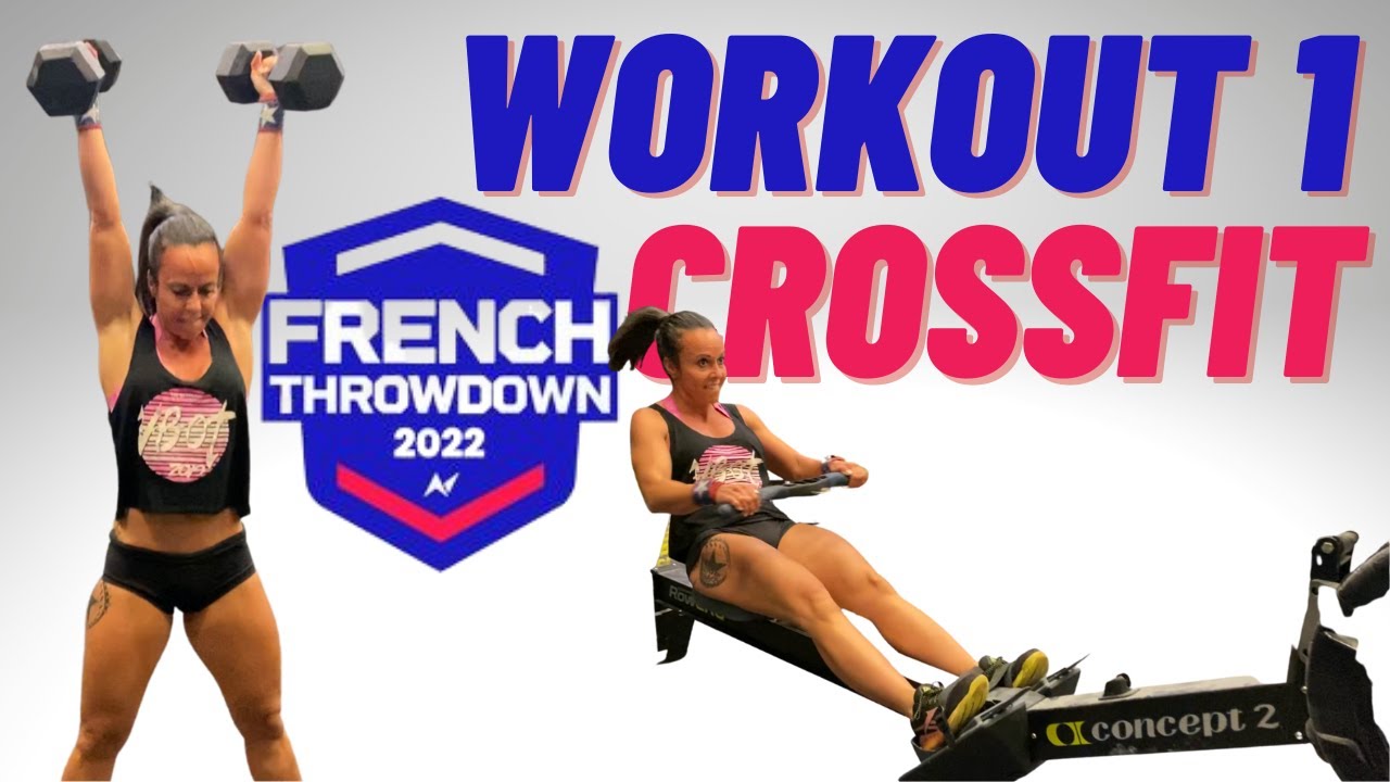 CROSSFIT French Throwdown 2022 WORKOUT 1 - YouTube