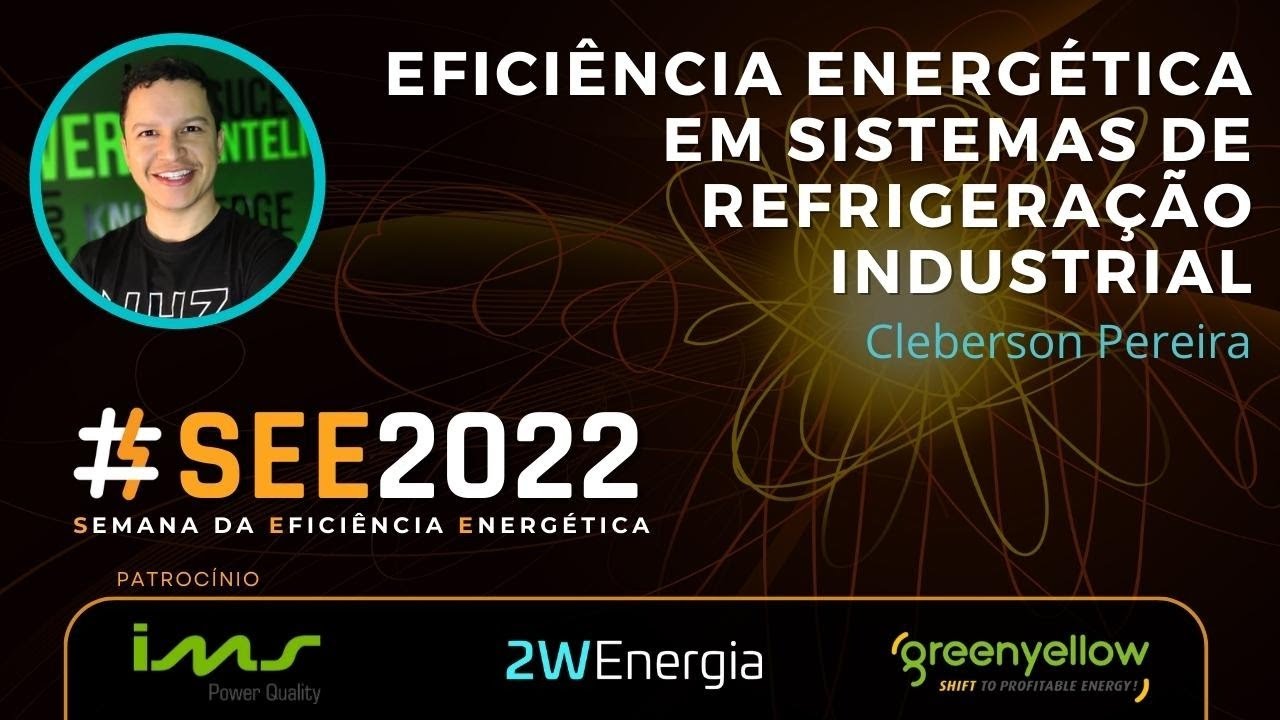 Eficiência Energética Em Sistemas De Refrigeração Industrial Youtube