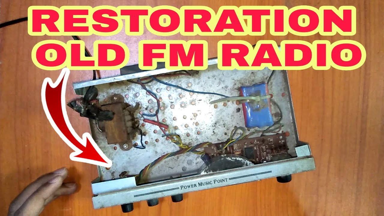 RESTORATION OF A OLD AND RUSTY FM RADIO SET :- RESTORATION AND REPAIR ...