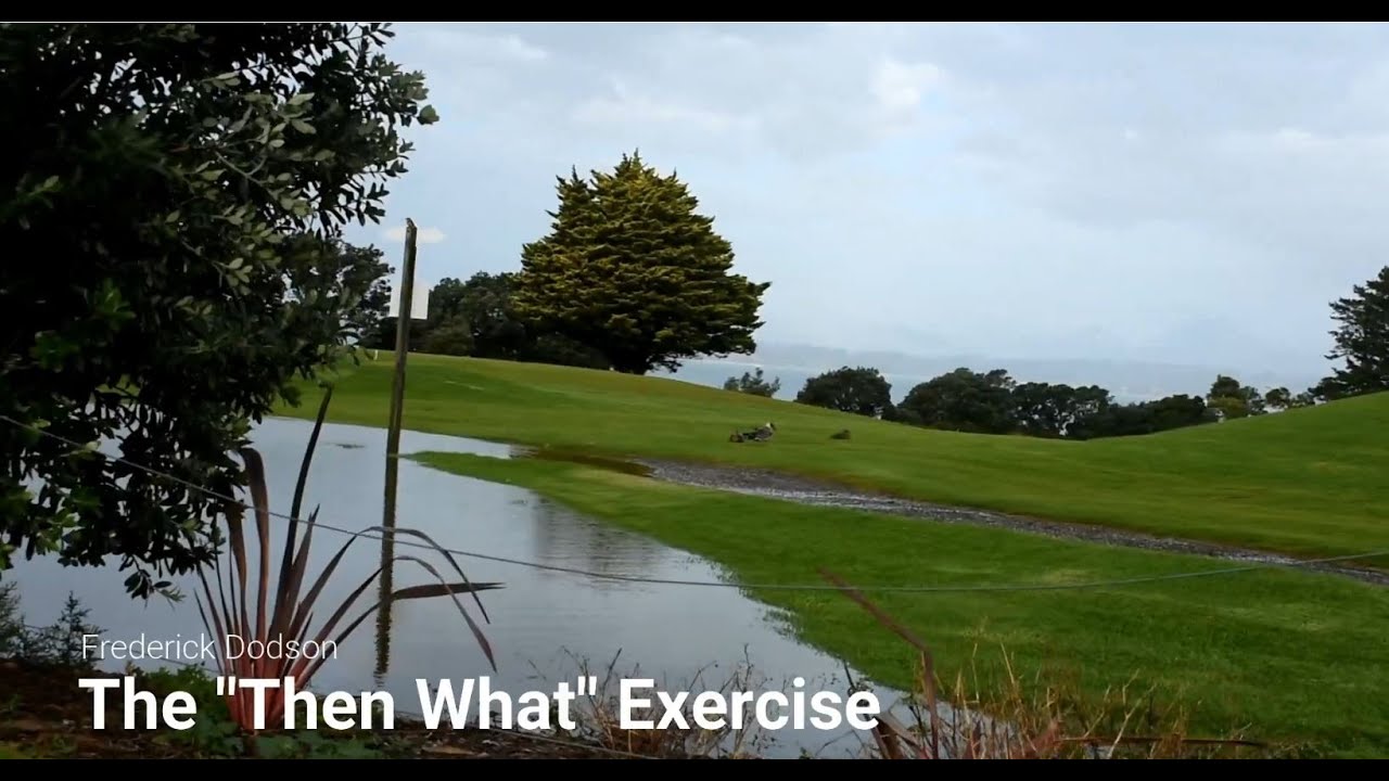 The "Then What" Exercise - YouTube