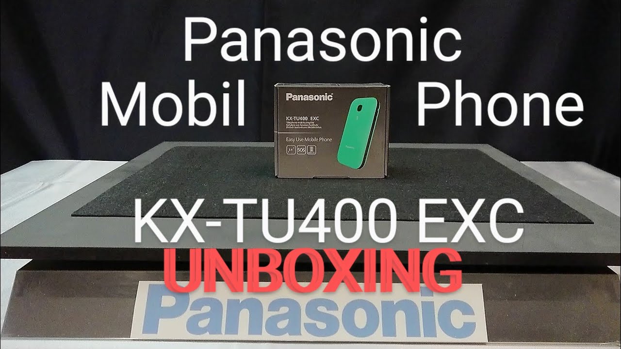 Panasonic UNBOXING Mobil Phone KX-TU400 EXC 001 - YouTube
