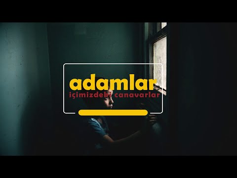 Adamlar - İçimizdeki Canavarlar (Lyric Video)