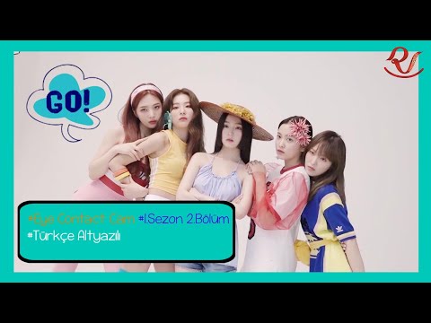 [TÜRKÇE ALTYAZILI] Red Velvet Eye Contact 1. Sezon 2. Bölüm