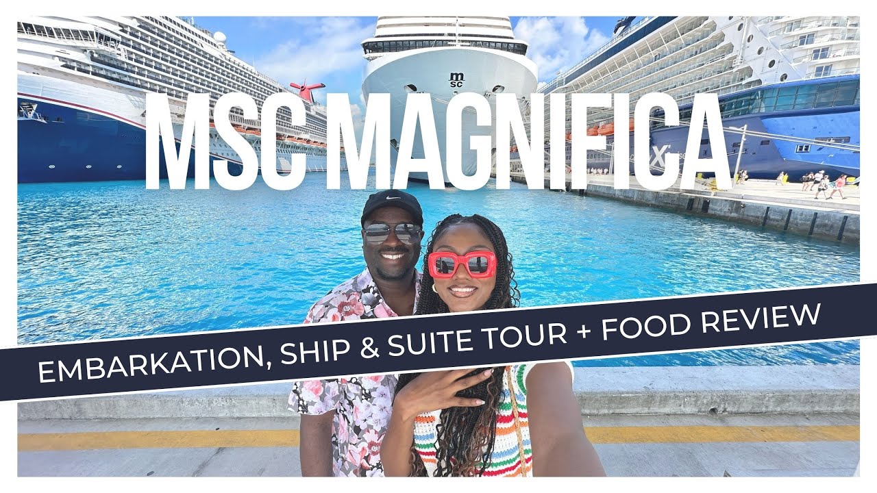 Our FIRST MSC Cruise! | MSC Magnifica | Embarkation + Ship & Food Tour ...
