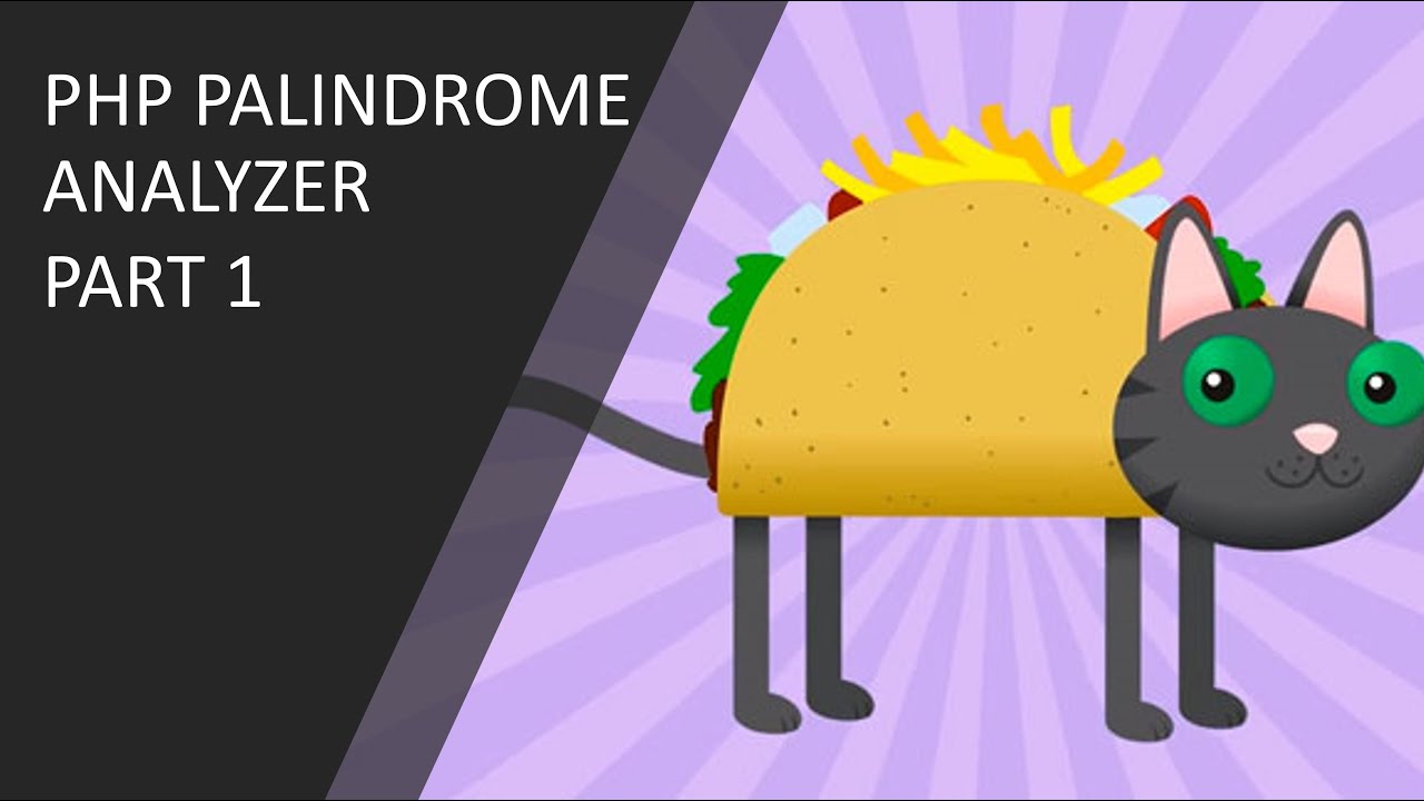 Php Is A Palindrome Part 1 String Manipulation Youtube 1309