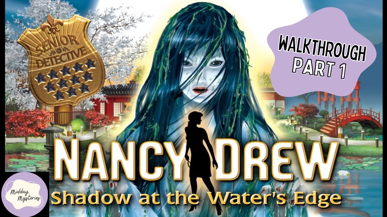 Nancy Drew - Shadow at the Water's Edge Walkthrough - Senior Detective - Part 1 - YouTube