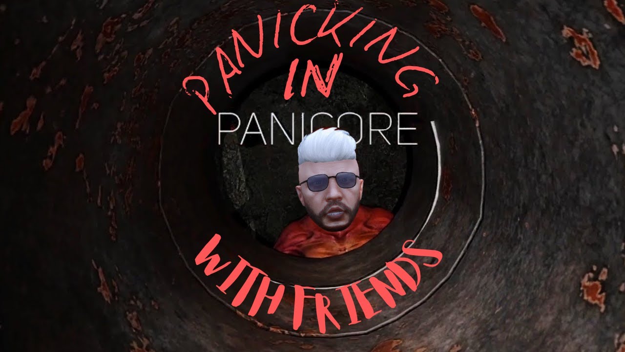 Too Much Panic with Friends | Panicore ( ͡╥ ͜ʖ ͡╥) - YouTube