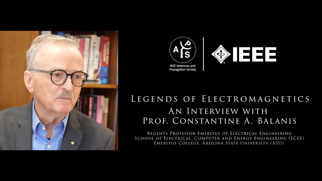 Legends of Electromagnetics: Prof. Constantine A. Balanis - YouTube
