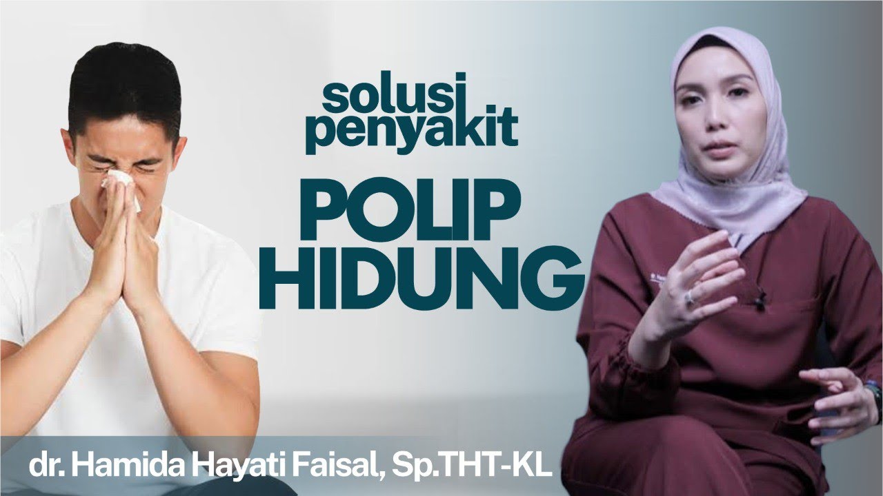 Semua Tentang Polip Hidung: Gejala, Penyebab, dan Cara Mengobatinya ...