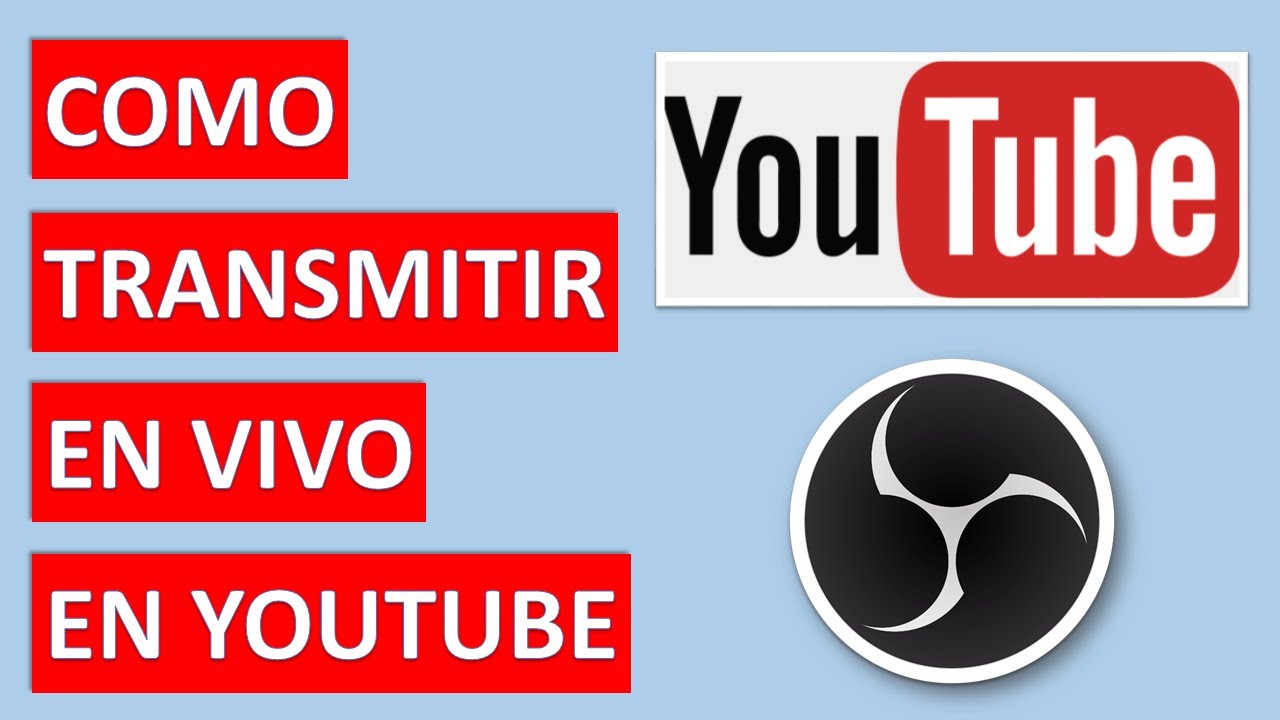 Como INICIAR una TRANSMISIÓN EN VIVO para YOUTUBE con OBS 2024 [FACIL y RAPIDO] - YouTube