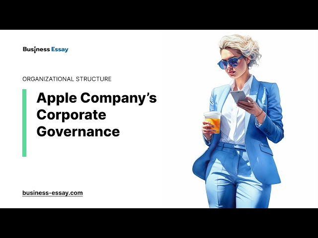 Corporate Governance Structure Apple Apple's Corporate Governance A