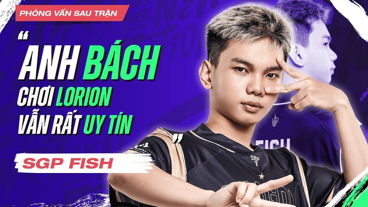 SGP Fish: "Anh Bách oánh Lorion vẫn rất là tín" l Phỏng vấn SGP Fish ...