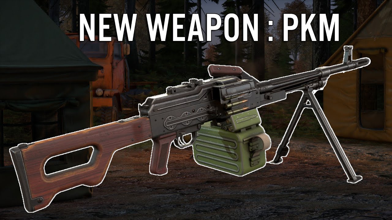 DayZ Standalone : NEW LMG ~ PKM - YouTube
