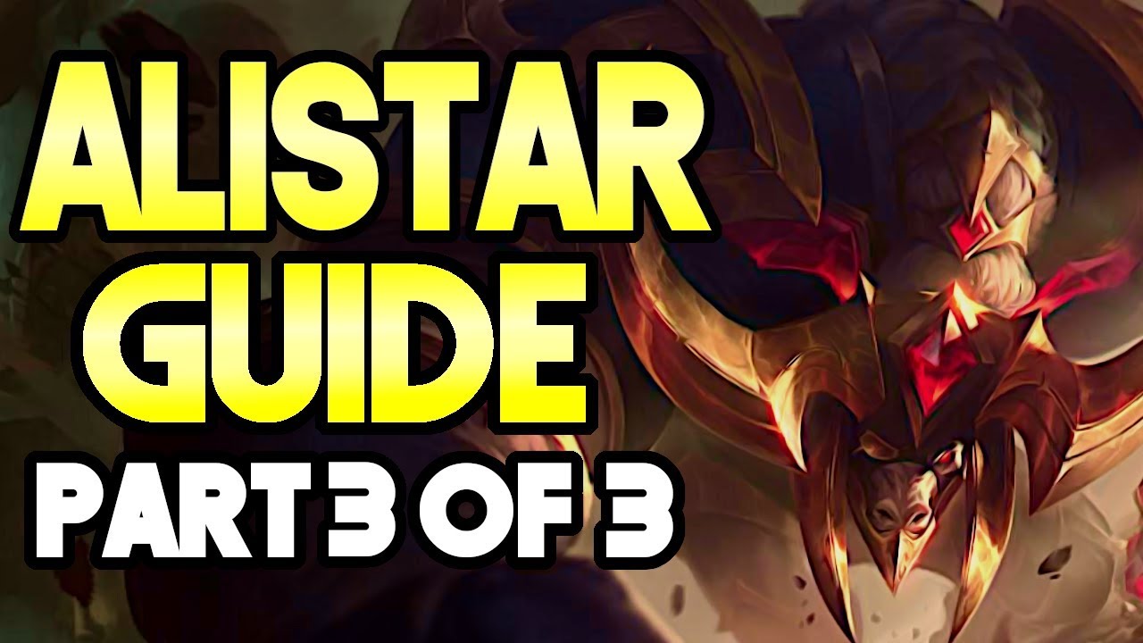 FULL ALISTAR GUIDE | Teamfights | Part 3 of 3 - YouTube