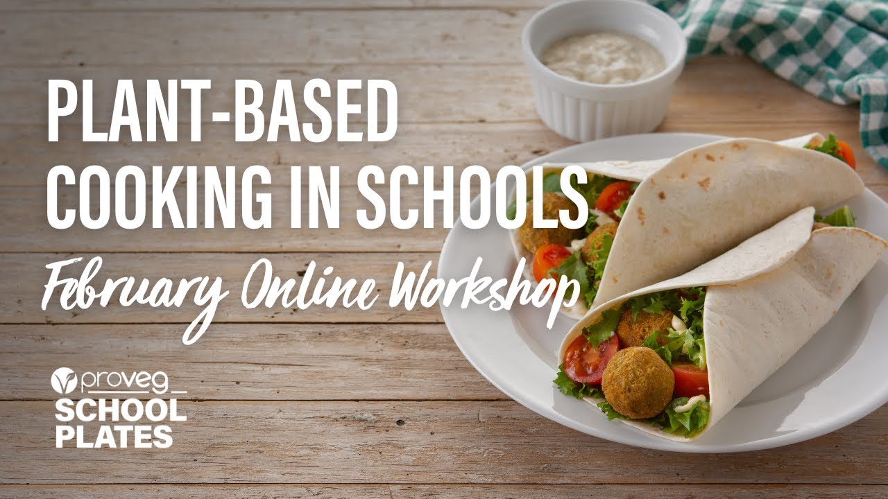 Plant-based Cooking In Schools February Online Workshop 2024 - YouTube