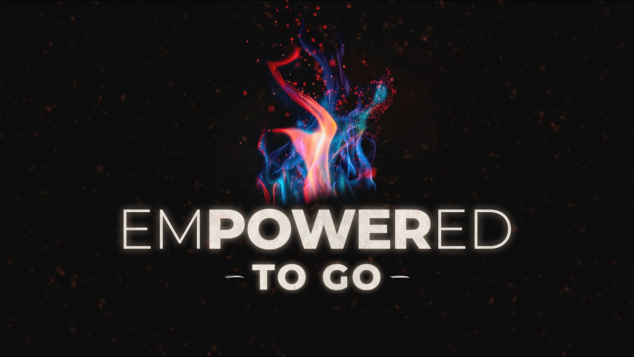emPOWERed to Go | emPOWERed Series | Pastor Eric Hansen - YouTube