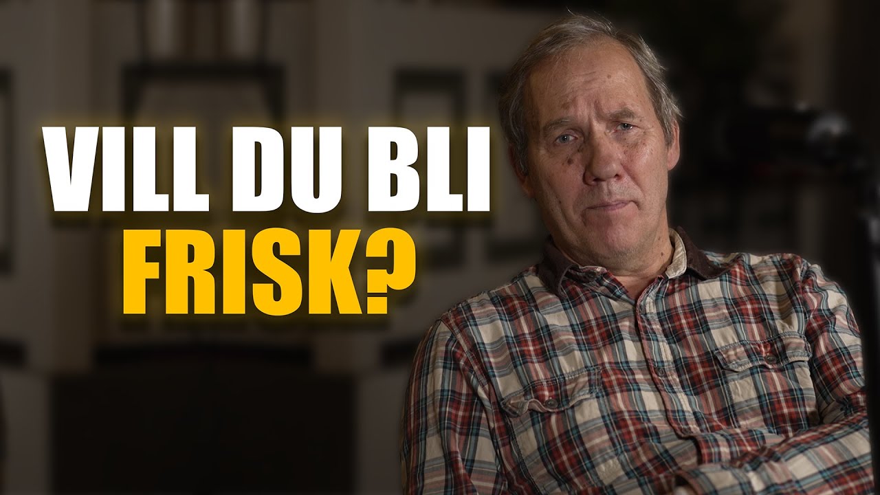 Vill du bli Frisk? | Lars Öhlund #11 - YouTube
