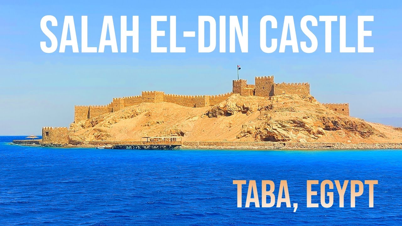 The Salah El-Din Castle - Castle of Saladin, Pharaoh's Island - Taba ...