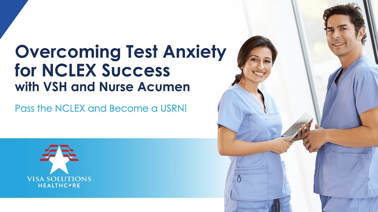Overcoming Test Anxiety for NCLEX Success with Visa Solutions ...