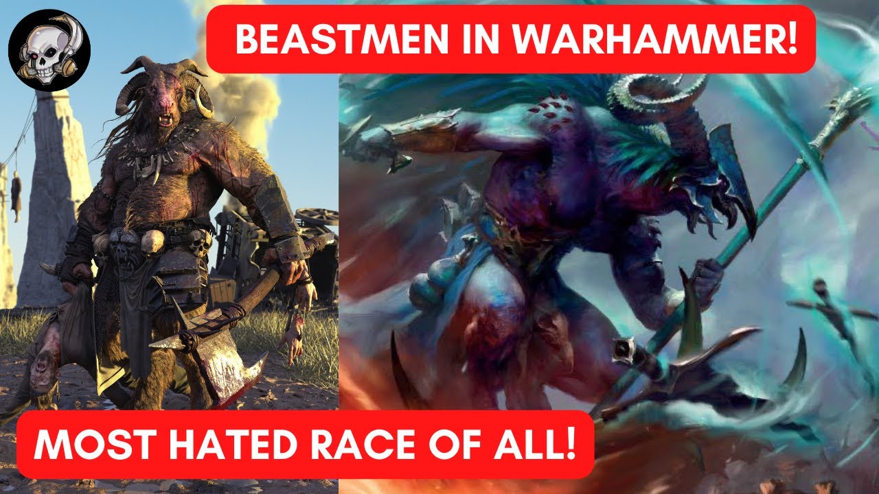 BEASTMEN IN WARHAMMER (ALL SETTINGS) - YouTube