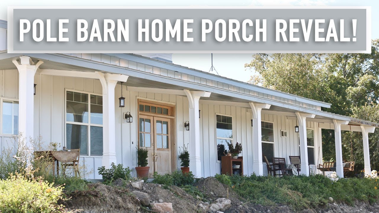 Pole Barn With Porch