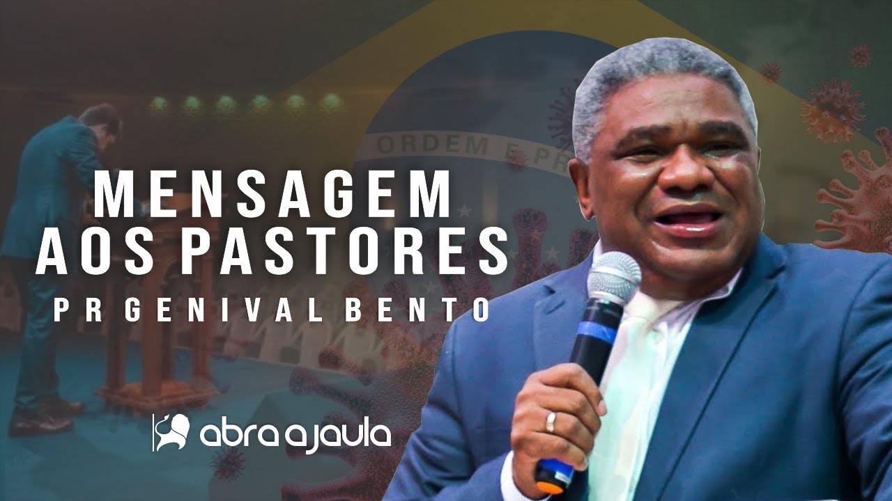 Pr Genival Bento Pregação Mensagem Para Os Pastores Do Brasil Youtube