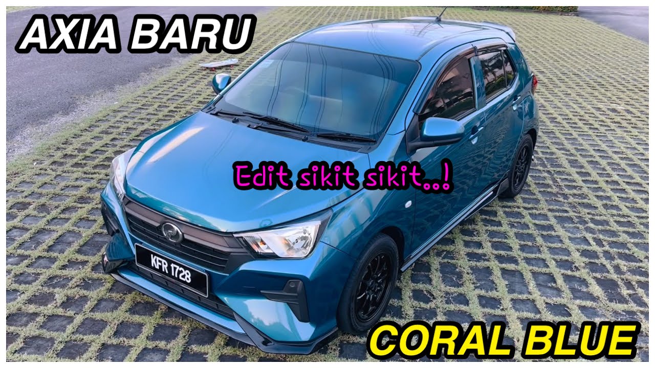 PERODUA AXIA G CORAL BLUE AXIA D74A biru modifikasi modified - YouTube