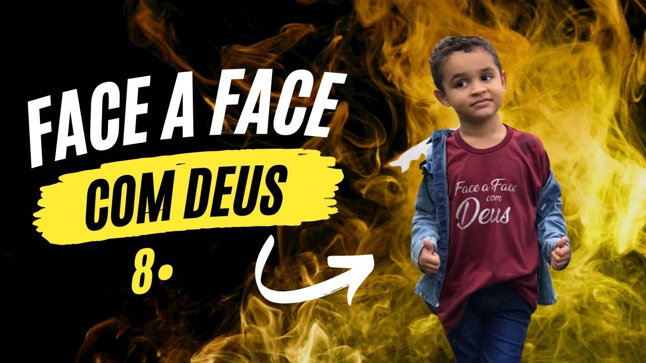 8• face a face com Deus - YouTube
